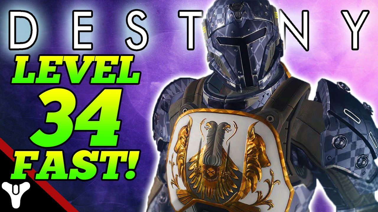 Destiny: "EASIEST WAYS TO GET LEVEL 34!" Destiny A Guide To Level 34 ...