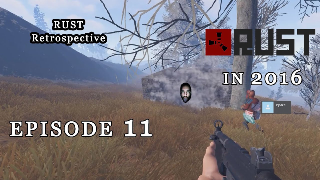 Rust Retrospective 2016 - Episode 11: Another Offline Raid with прасе ...