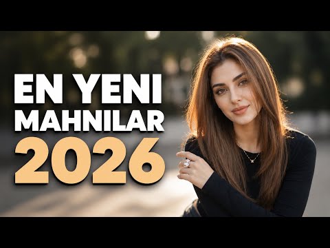 Azeri Yığma Mahnılar 2026 | Ən Populyar Trend Mahnılar | Slow Romantic Songs