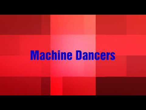 Machine Dancers gh - YouTube