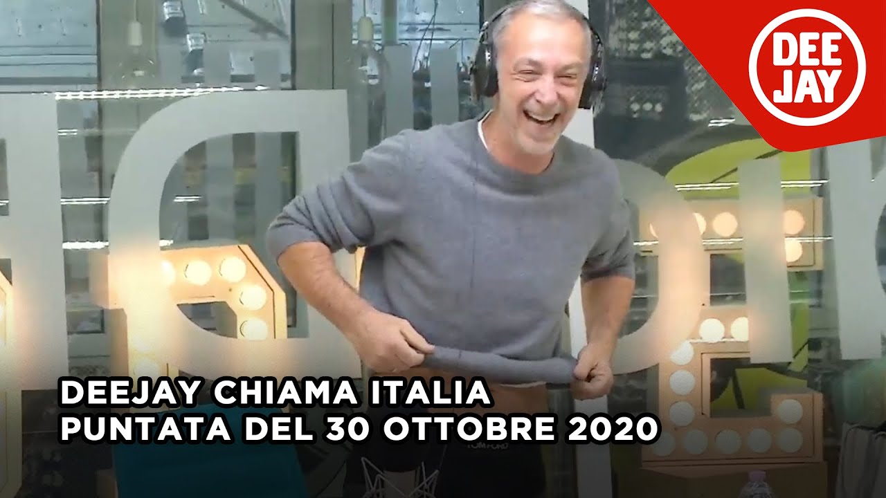 Deejay Chiama Italia - Puntata del 30 ottobre 2020 - YouTube