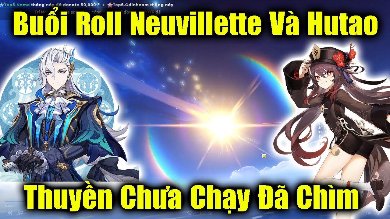 Buổi Roll Neuvillette Và Hutao - Vừa Reset Gói X2 AE Đi Cả Loạt Cùng ...