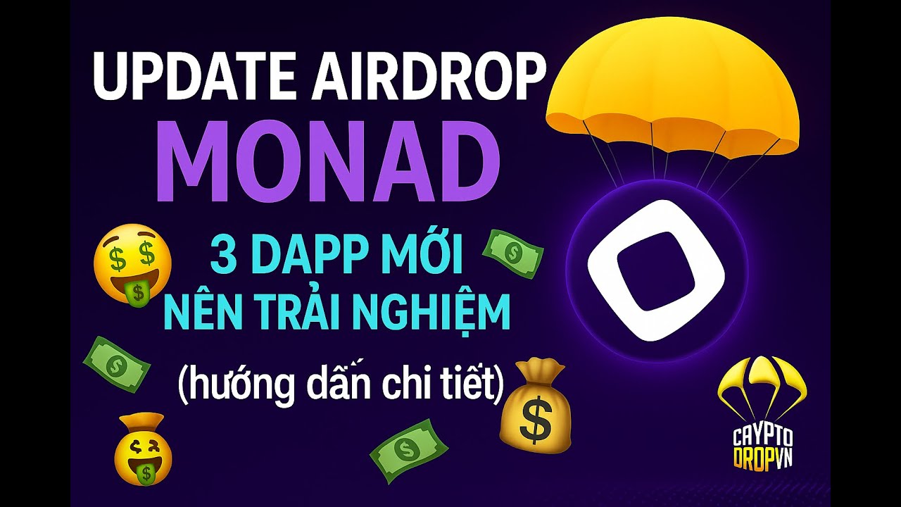 UPDATE MONAD AIRDROP - 3 Dapp mới nên trải nghiệm (Hướng dẫn chi tiết) - YouTube
