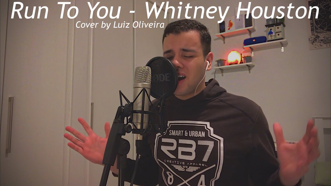 Run To You - Whitney Houston (Male Cover) - YouTube