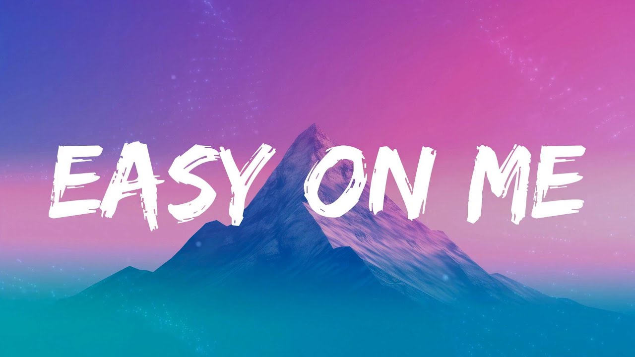 Easy On Me - Adele (Lyrics) - YouTube