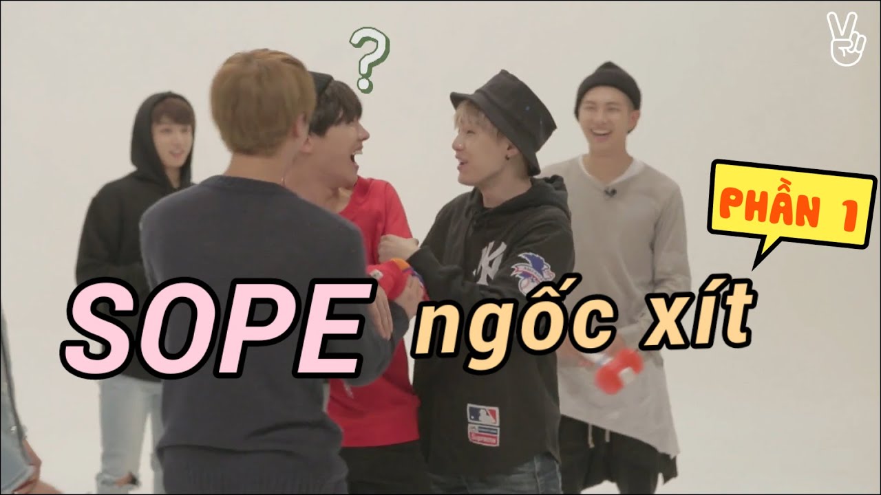 [SOPE moments] SOPE NGỐC XÍT =))) #1 - YouTube