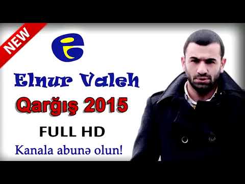 Qarğış - ​​​​Elnur Valeh