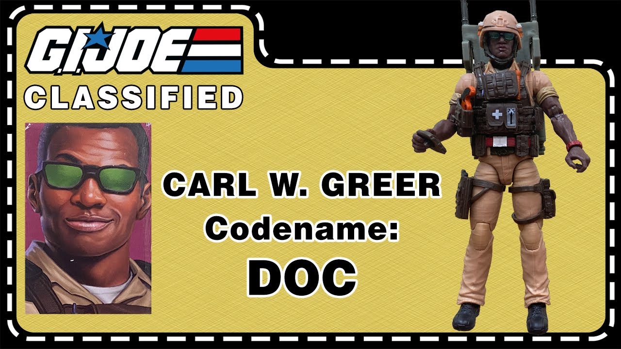 Carl W. "Doc" Greer - GIJoe Classified 122 - Unboxing & Review - YouTube