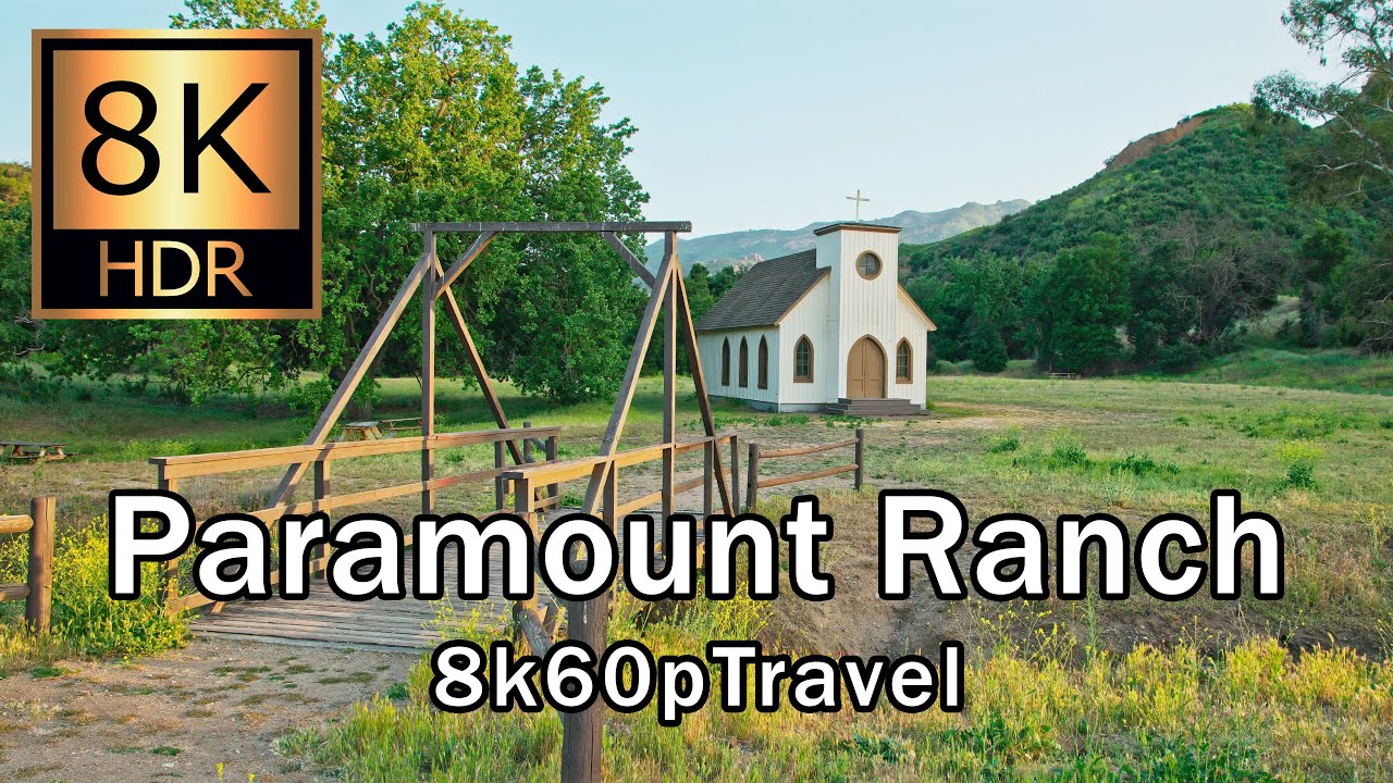 【8K】A Filmmaker's Paradise: Walking Through Paramount Ranch in 8K 60fps ...