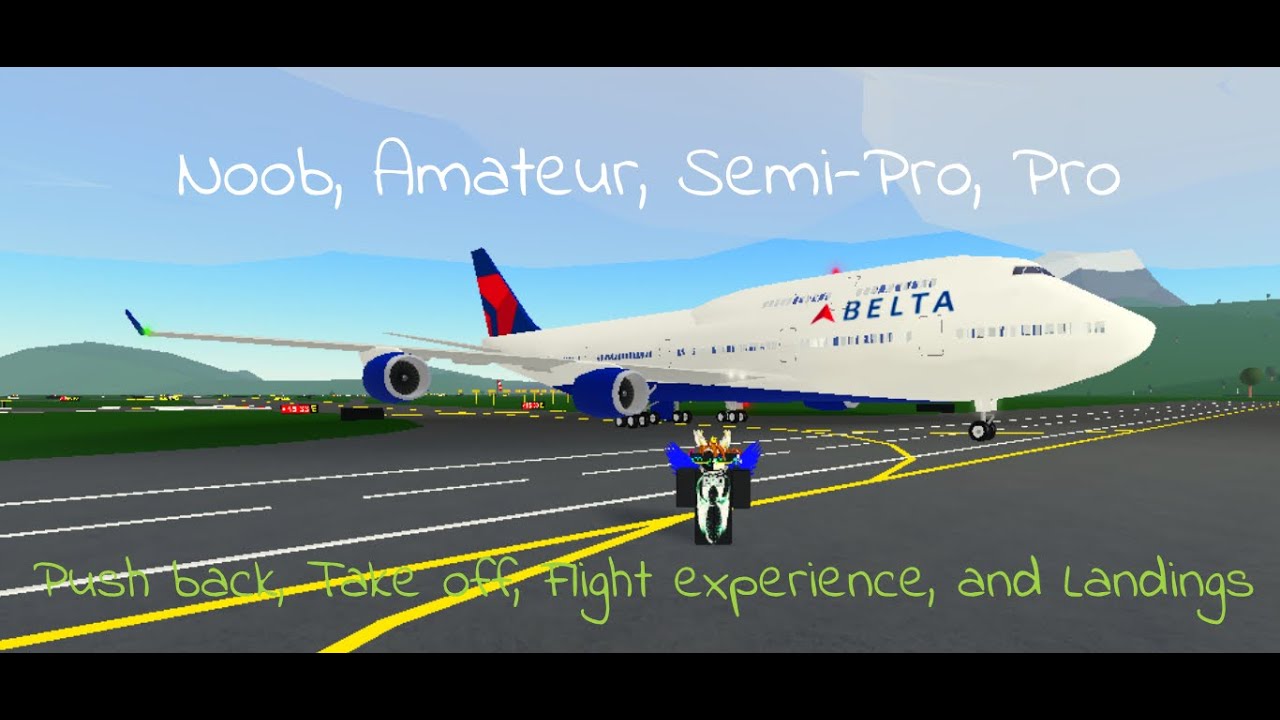 Noob, Amateur, Semi-Pro, Pro (Roblox, Pilot Training Flight Simulator ...