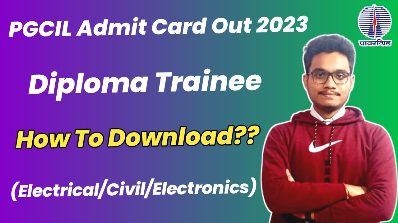 PGCIL Admit Card Out 2023 | Diploma Trainee | How To Download?? - YouTube
