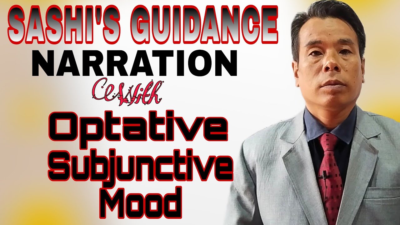 NARRATION With Optative Subjunctive Mood - Type || By Sashi. - YouTube
