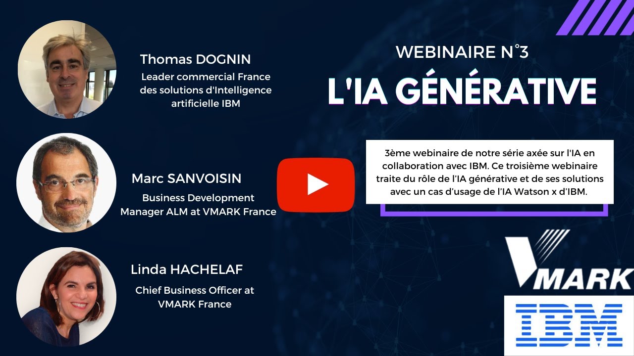 [Webinaire] L'IA GENERATIVE AVEC IBM ET VMARK - YouTube
