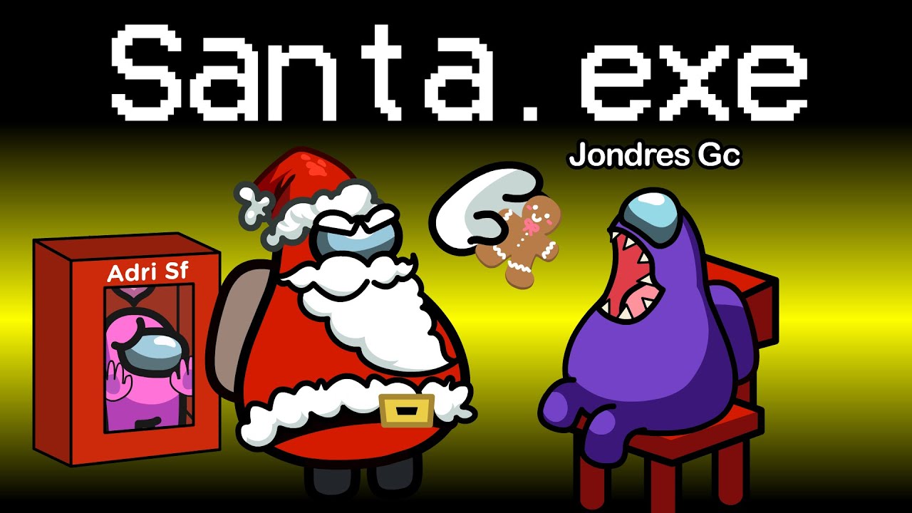 NO JUEGUES CON SANTA.EXE EN AMONG US | INVOCO A SANTA CLAUS.EXE EN ...