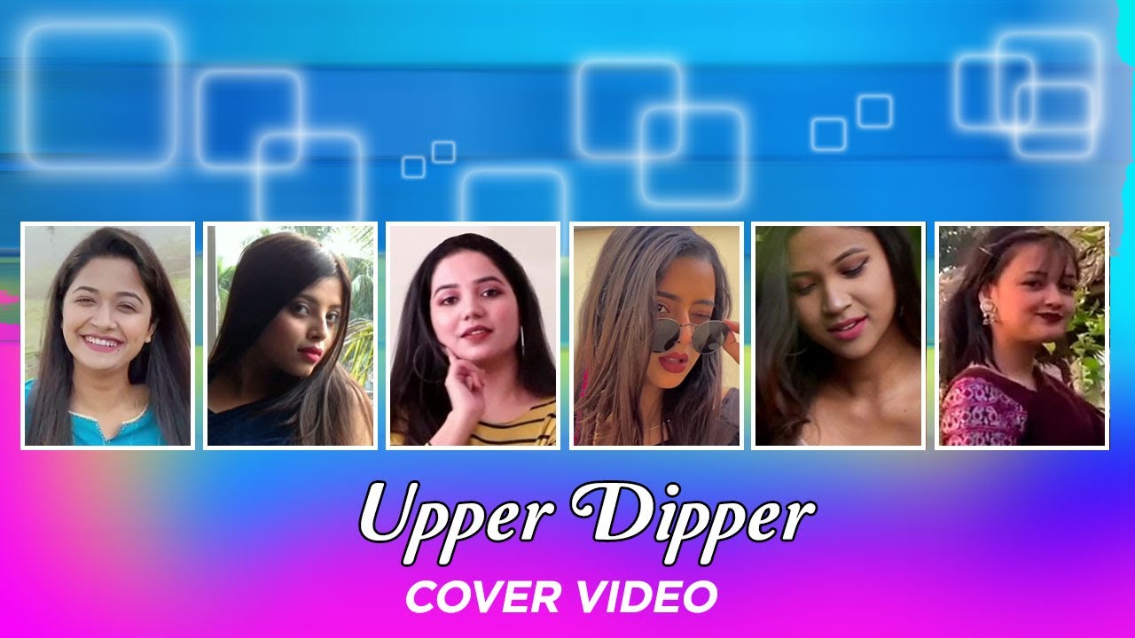 Upper Dipper | Cover Video | Nayan Nilim | Sarodee Borah | Bandhu ...