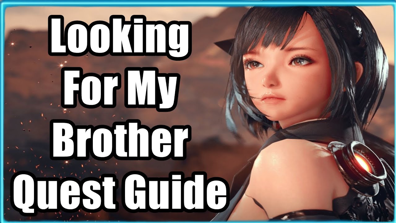 Stellar Blade Looking for My Brother Quest Guide - YouTube