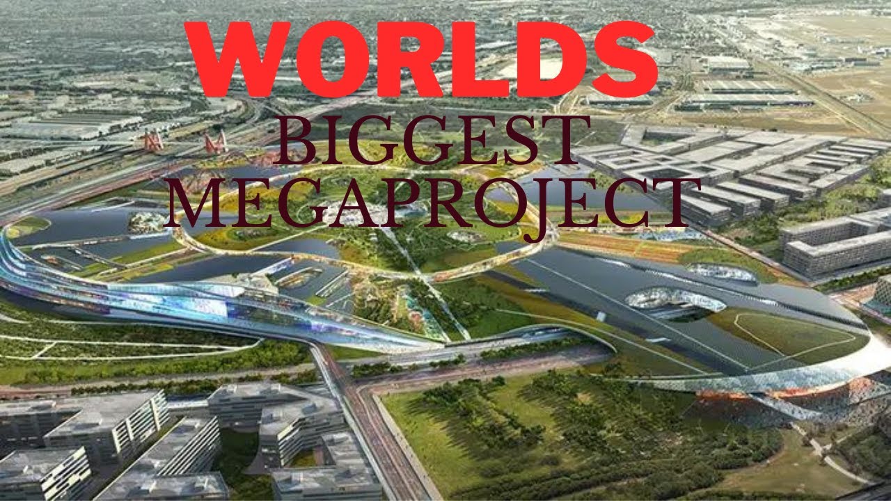 BIGGEST MEGAPROJECT IN WORLD | Engineering Marvels Unveiled - YouTube