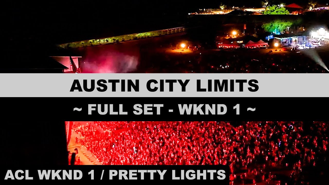 ACL WKND 1 - Full Set - Austin - TX - Pretty Lights - Austin City ...