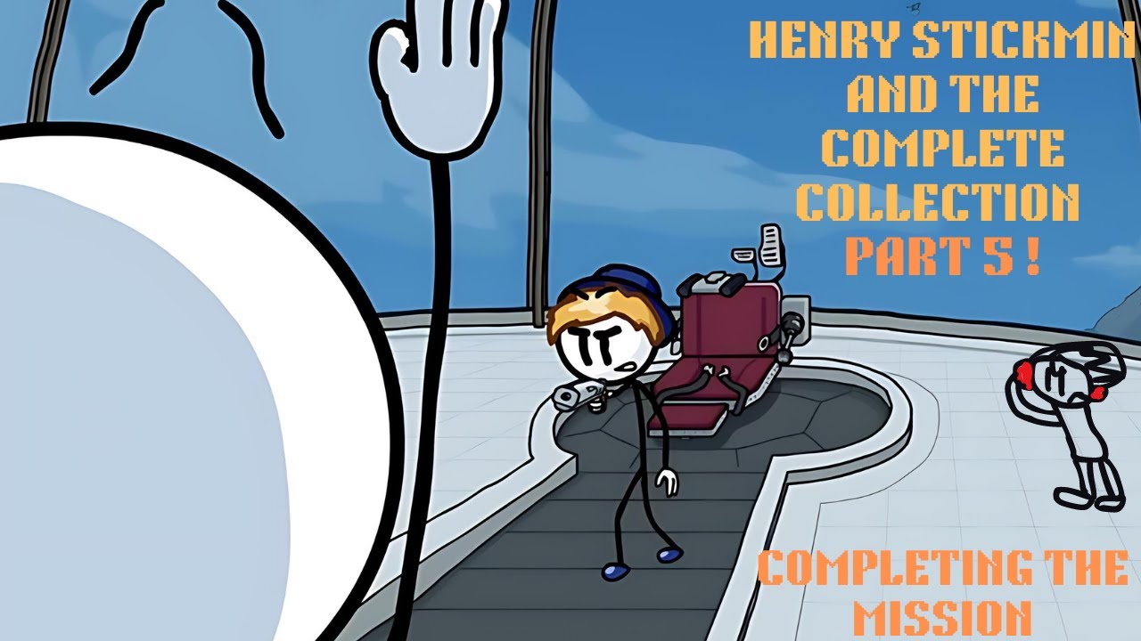 Henry Stickmin And The Complete Collection (part 5) COMPLETEING THE ...