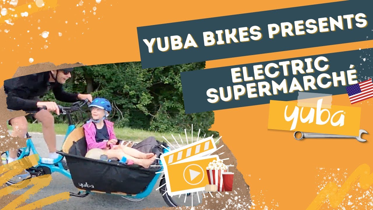 Yuba Electric Supermarché⎪Summer With The Electric Front Loader powered ...