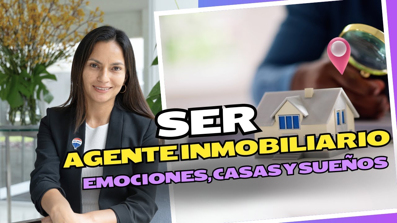 Ser Agente Inmobiliario: Un Viaje No Lineal - YouTube