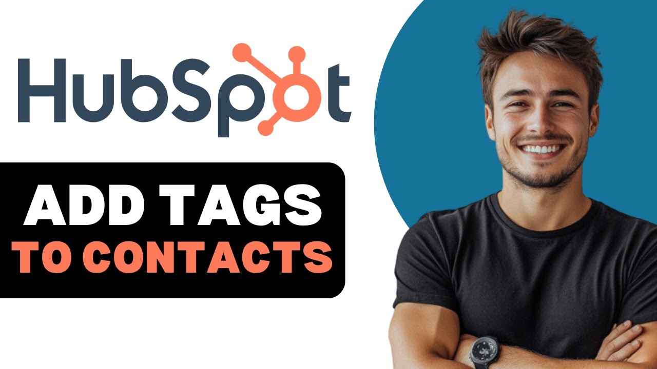 How To Add Tags To Contacts In Hubspot 2025 - YouTube