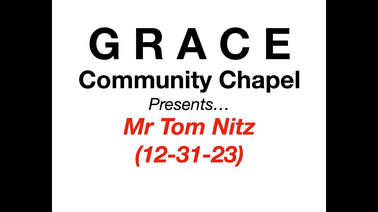 12-31-23 Guest Speaker: Mr.Tom Nitz - YouTube