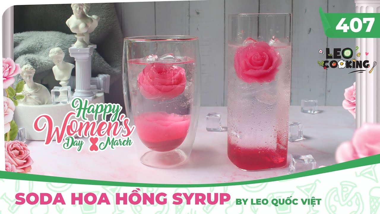 Cách pha ly SODA SIRÔ HOA HỒNG độc đáo 🍃 Rose Syrup Soda 🌹 Happy Women ...