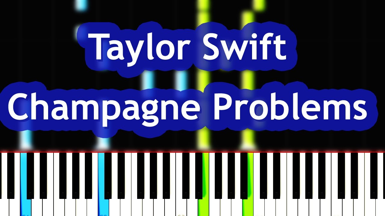 Taylor Swift - Champagne Problems Piano Tutorial - YouTube