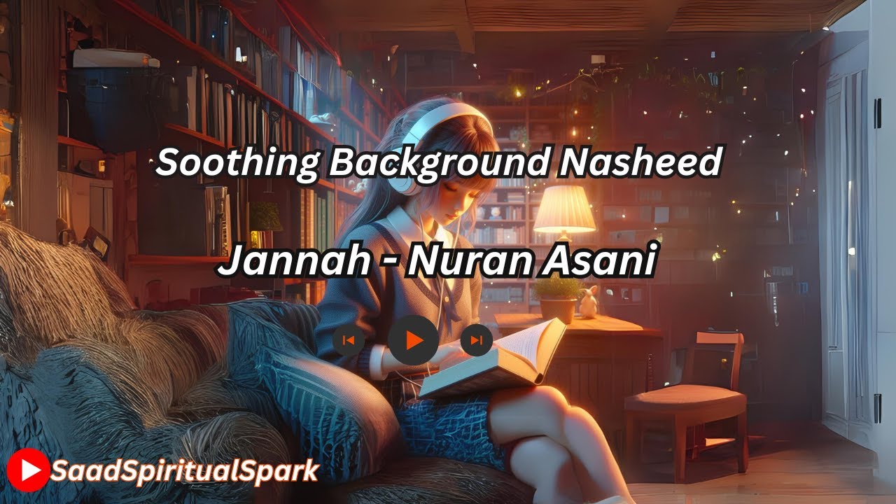 Soothing Background Nasheed - Jannah - Nuran Asani - YouTube