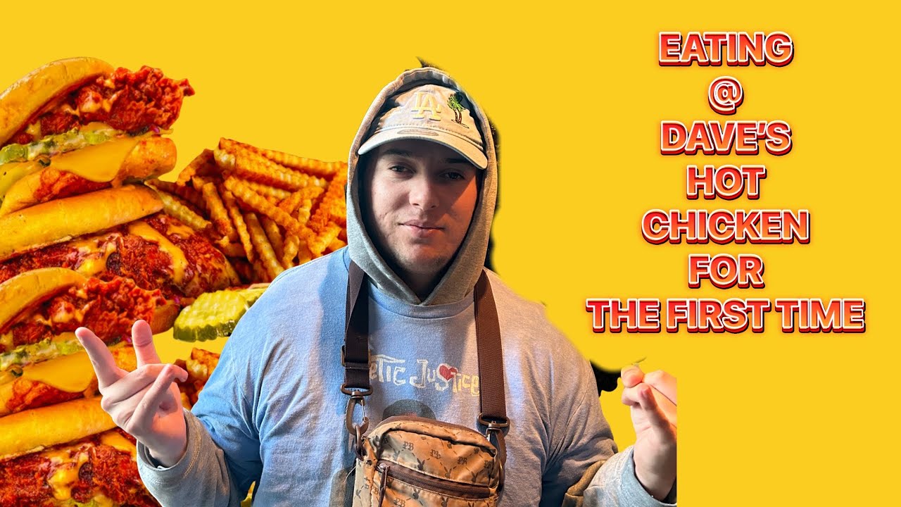 EATING @ DAVE’S HOT CHICKEN FOR THE FIRST TIME - YouTube