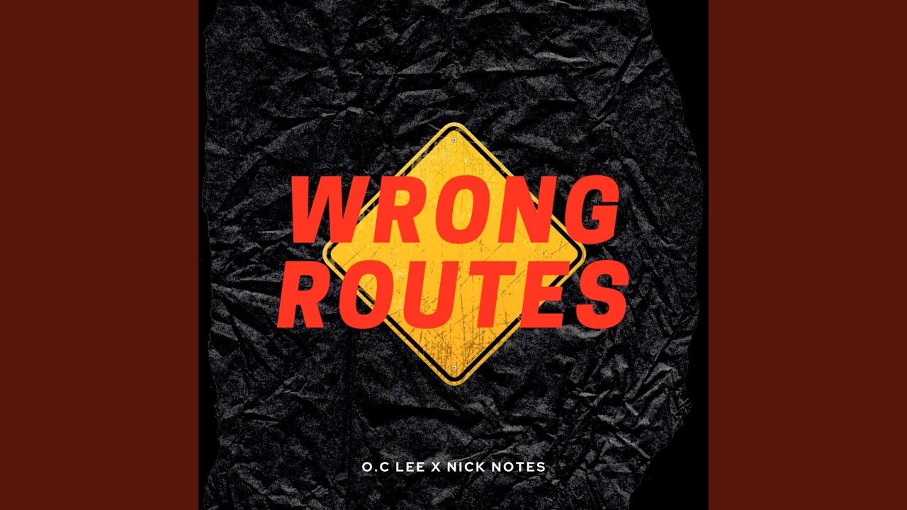 Wrong Routes - YouTube