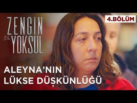 Aleyna’nın lükse düşkünlüğü - Zengin ve Yoksul 4.Bölüm