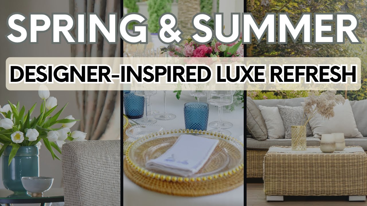 Spring and Summer Home Décor Styling | 5 Easy Luxury Design Tips - YouTube