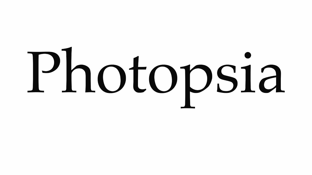 How to Pronounce Photopsia - YouTube