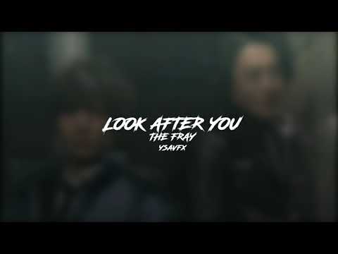 look after you // the fray [edit audio] - YouTube