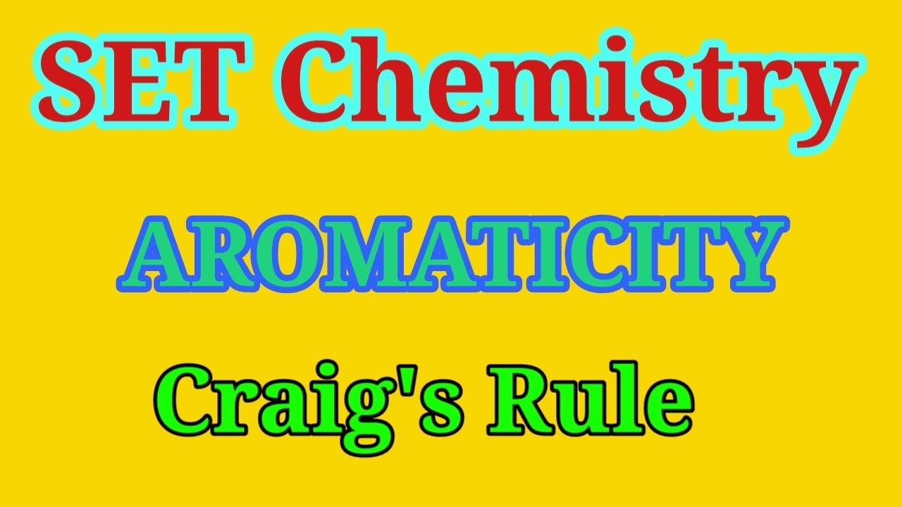Aromaticity I SET Chemistry I Craig's Rule I Aromatic I Antiaromatic I ...