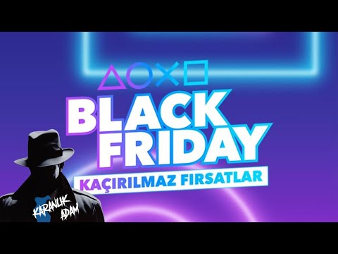 PLAYSTATION STORE BLACK FRIDAY İNDİRİMLERİ VE TAVSİYELER