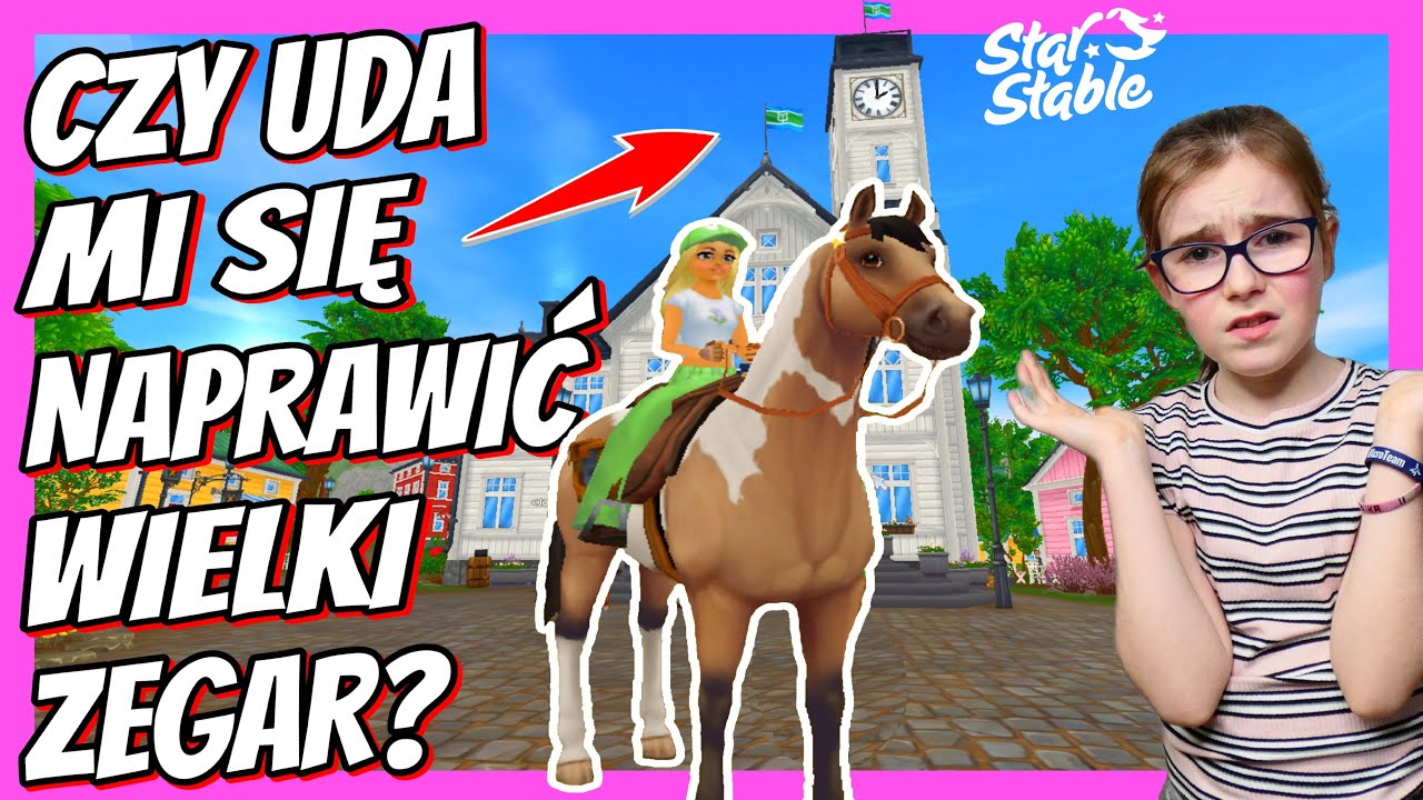 CZY UDA MI SIĘ NAPRAWIĆ WIELKI ZEGAR? Star Stable - YouTube