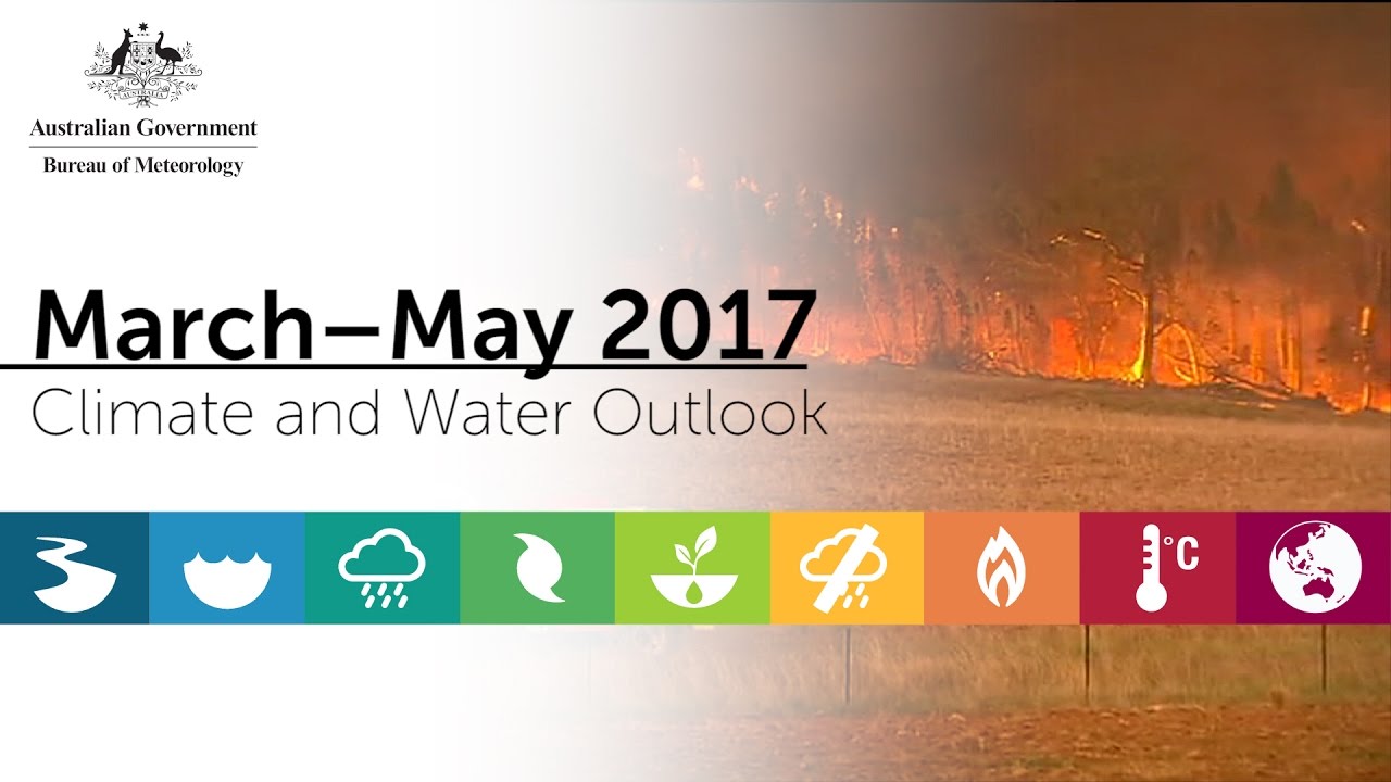Climate and Water Outlook, March–May 2017 - YouTube