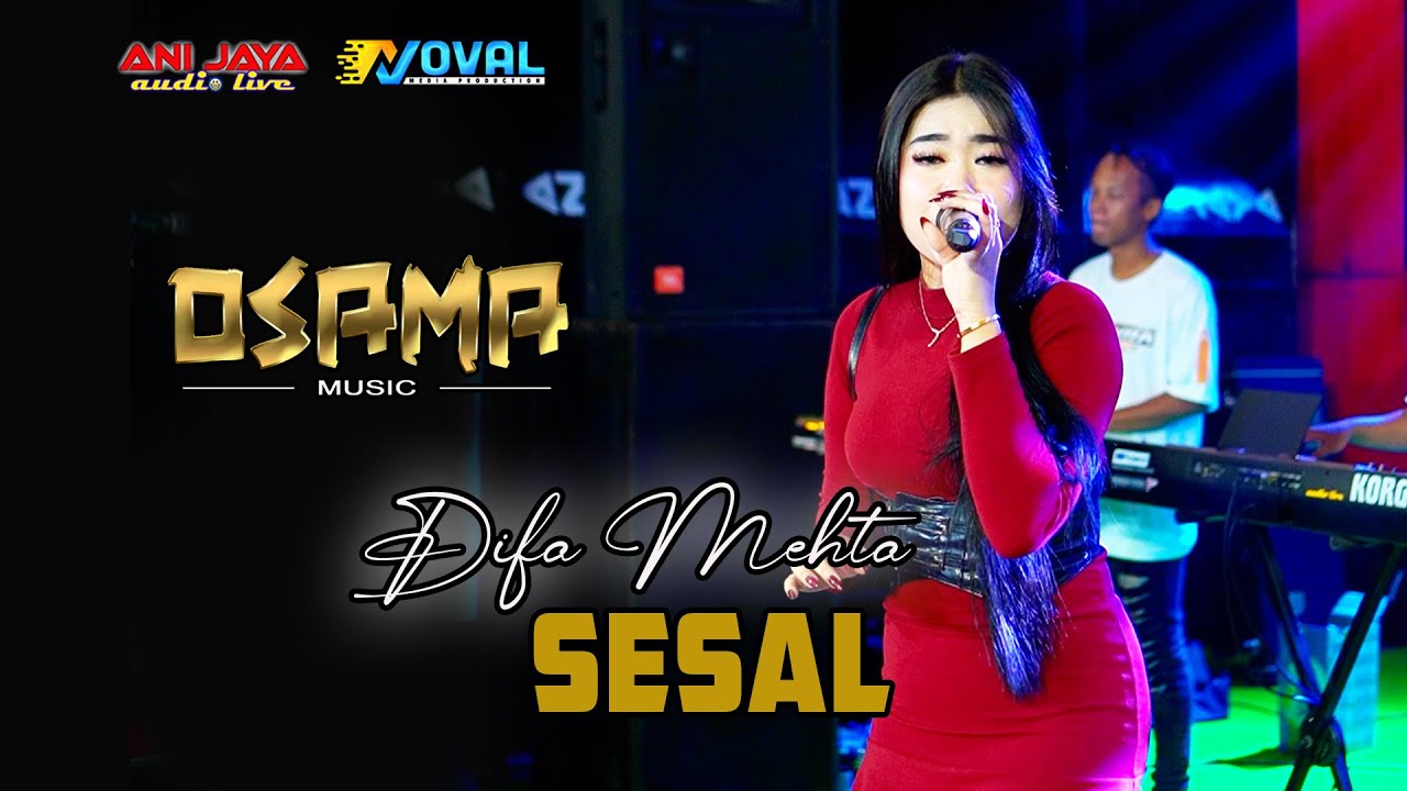 SESAL - DIFA MEHTA - OSAMA MUSIK - ANIJAYA AUDIO LIVE - YouTube