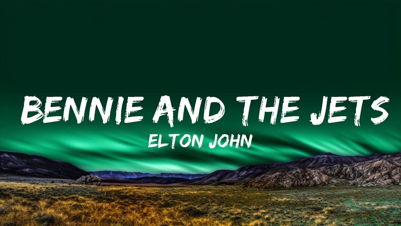 1 Hour | Elton John - Bennie And The Jets Lyric Video | Loop Lyrics Life - YouTube