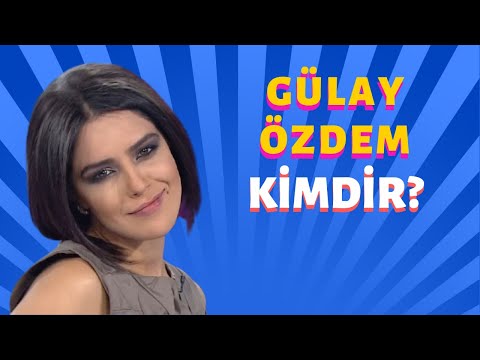 Gülay Özdem Kimdir?
