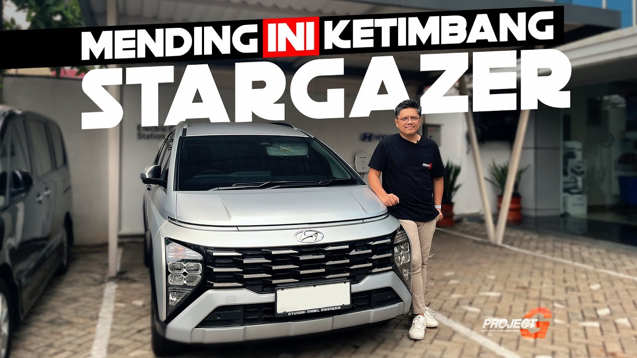 HYUNDAI STAR GAZER VS STARGAZER X | Lawan Avanza Keluarkan Jurus Baru ...