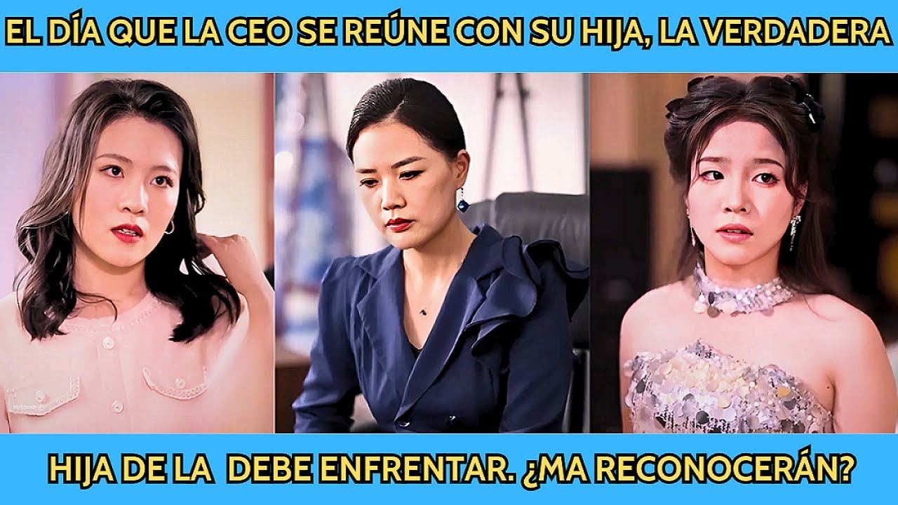 El día que la CEO se reúne con su hija, la verdadera hija de la debe ...