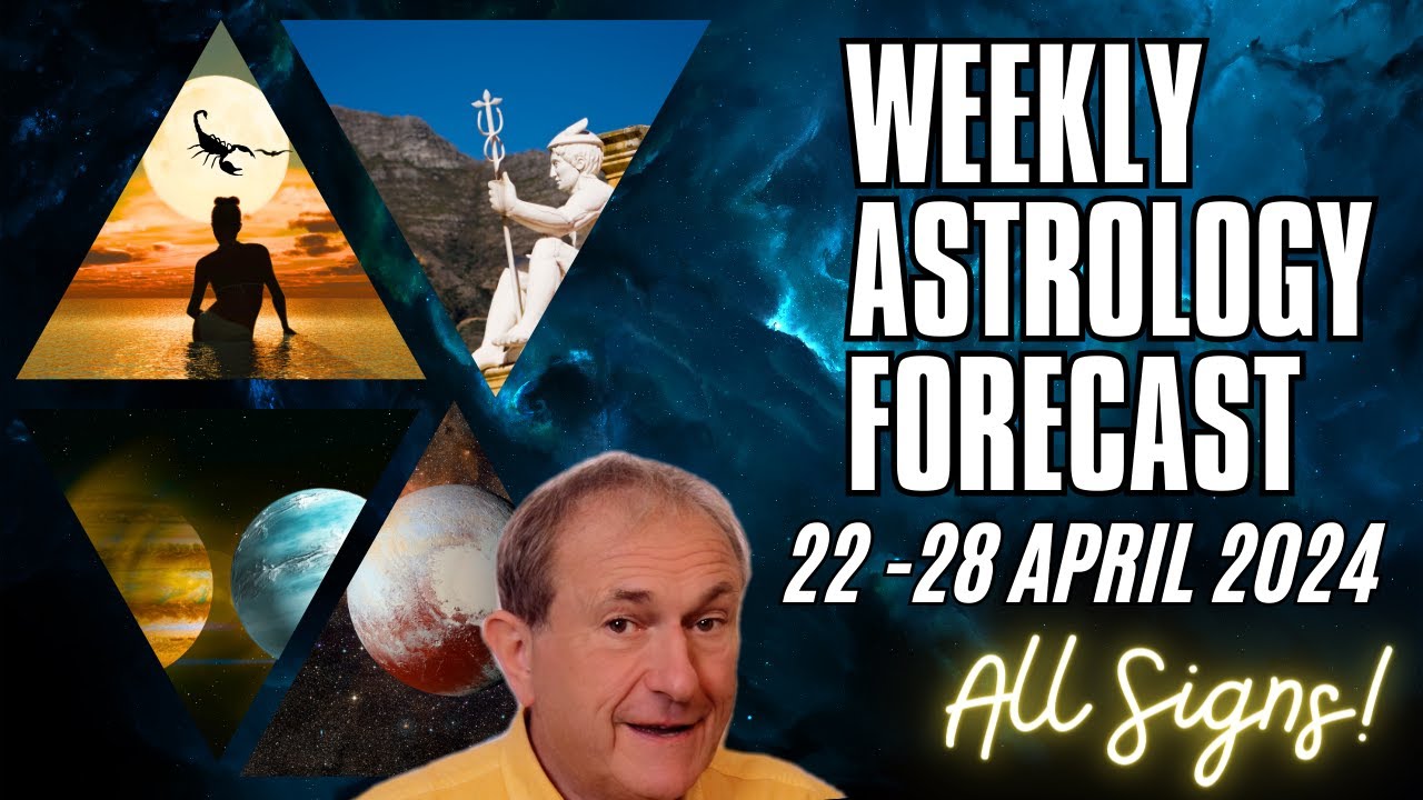 Weekly Astrology Forecast from 22nd - 28th April + All Signs! - YouTube