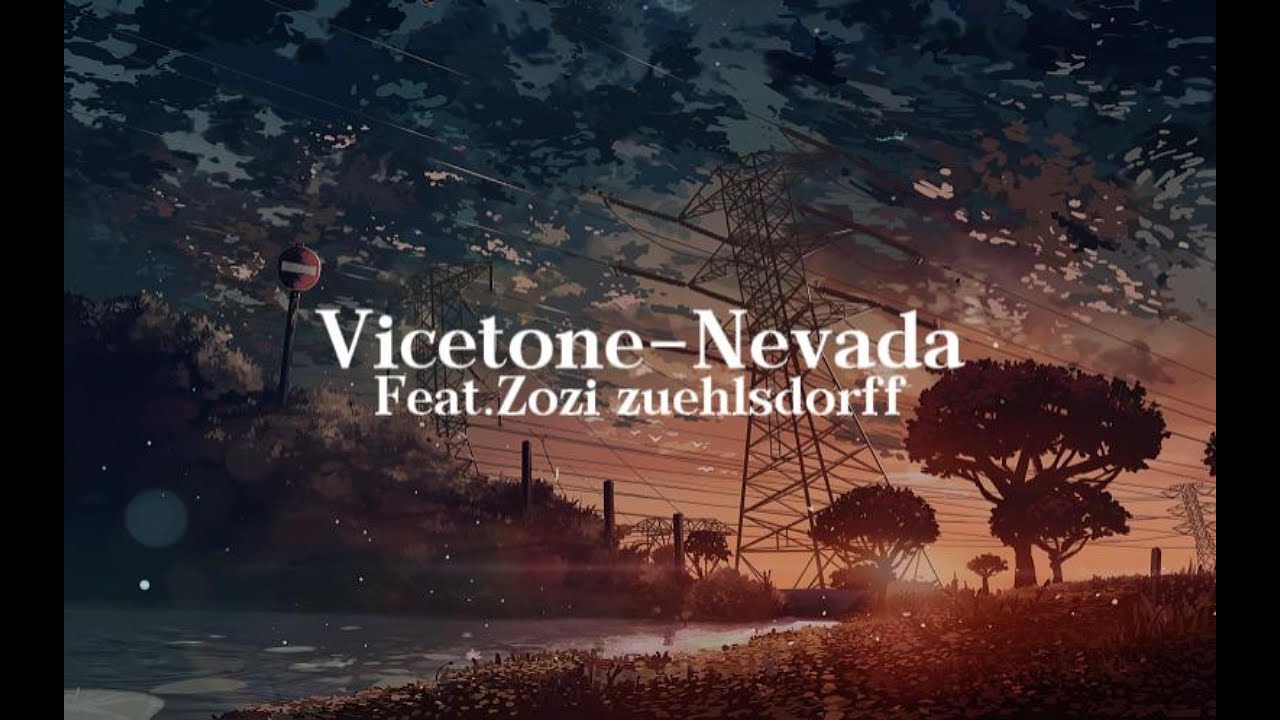 Vicetone - Nevada (feat. Cozi Zuehlsdorff) [LyricsMAN Music Lyrics ...