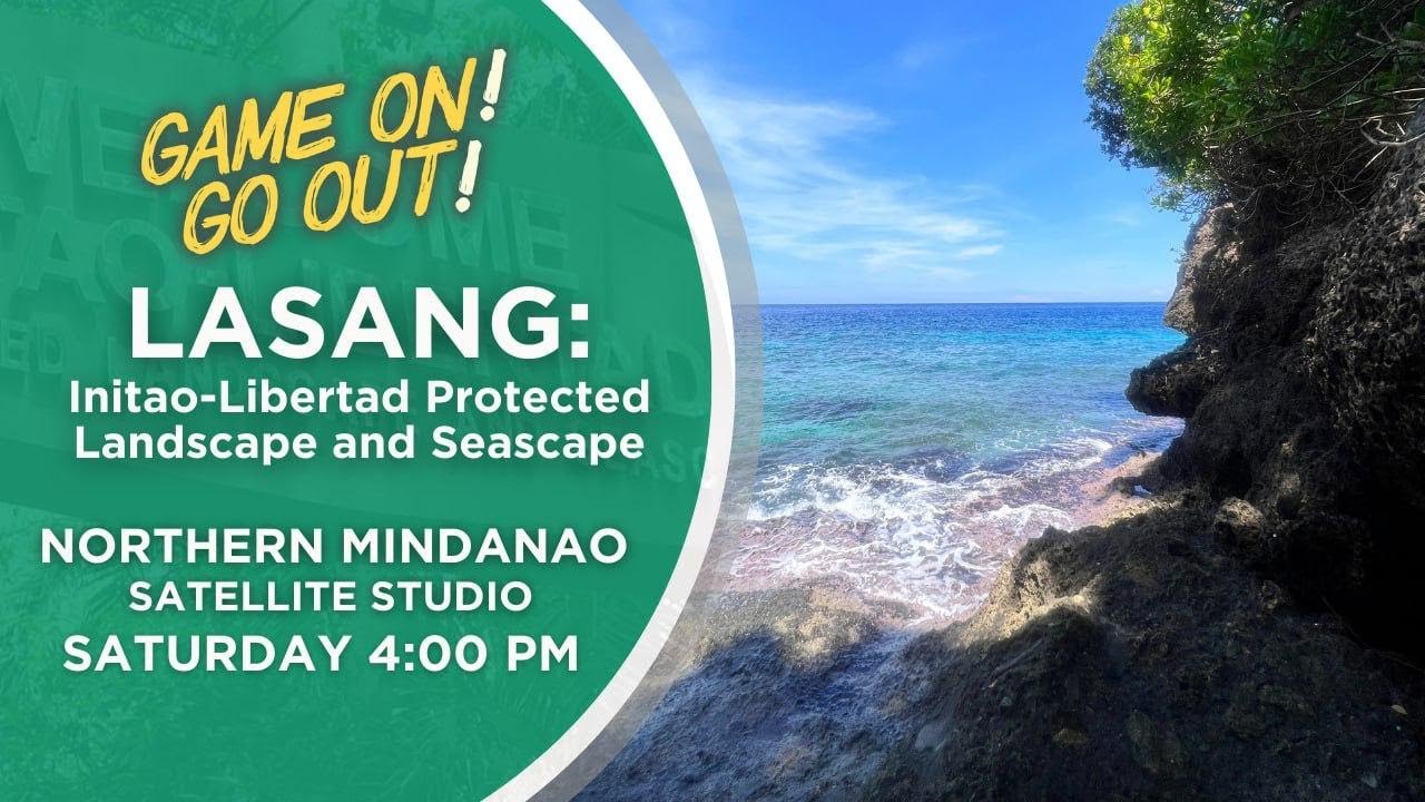 Lasang: Initao-Libertad Protected Landscape & Seascape | Game On! Go Out! | April 05, 2025 - YouTube