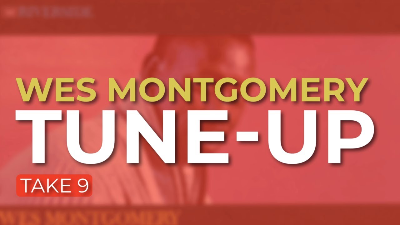 Wes Montgomery - Tune-Up (Take 9) (Official Audio) - YouTube