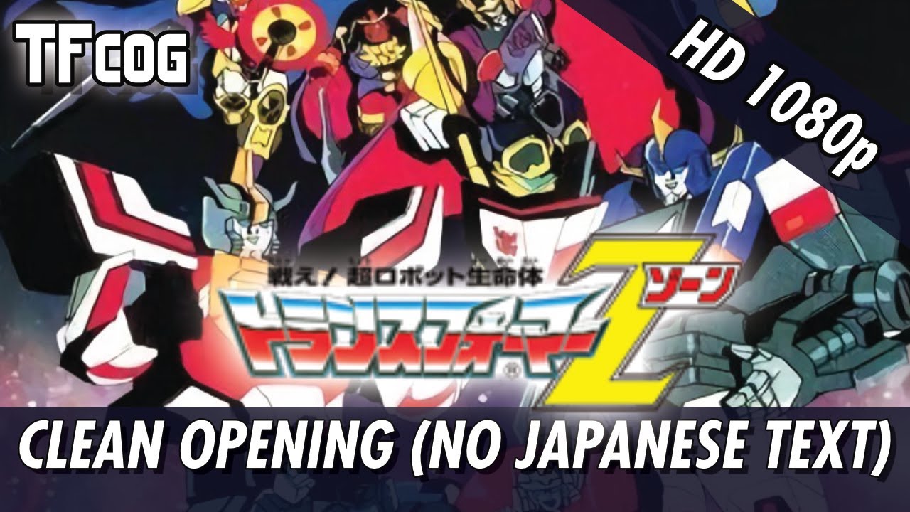 Transformers Zone - Clean Intro (No Japanese text) - 1080p upscale ...